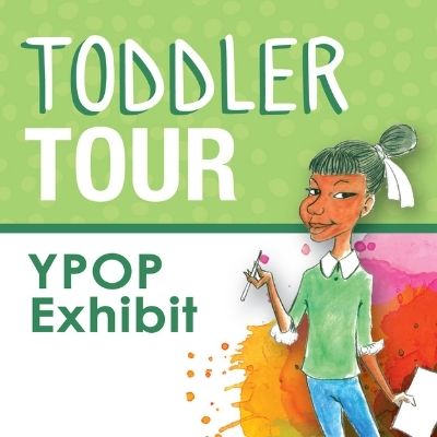 Toddler Tour: YPOP - Ella Sharp Museum