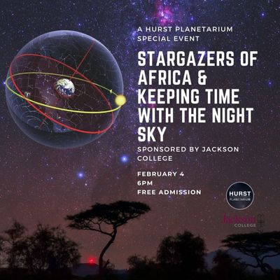 Stargazers of Africa & Keeping Time with the Night Sky - Ella Sharp Museum