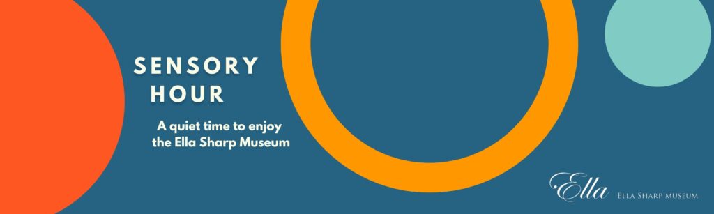 Sensory Time - Ella Sharp Museum
