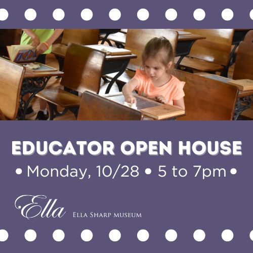 Educator Open House - Ella Sharp Museum
